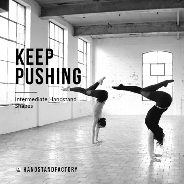 Push Harder | Master the One-Arm Handstand - Handstand Factory