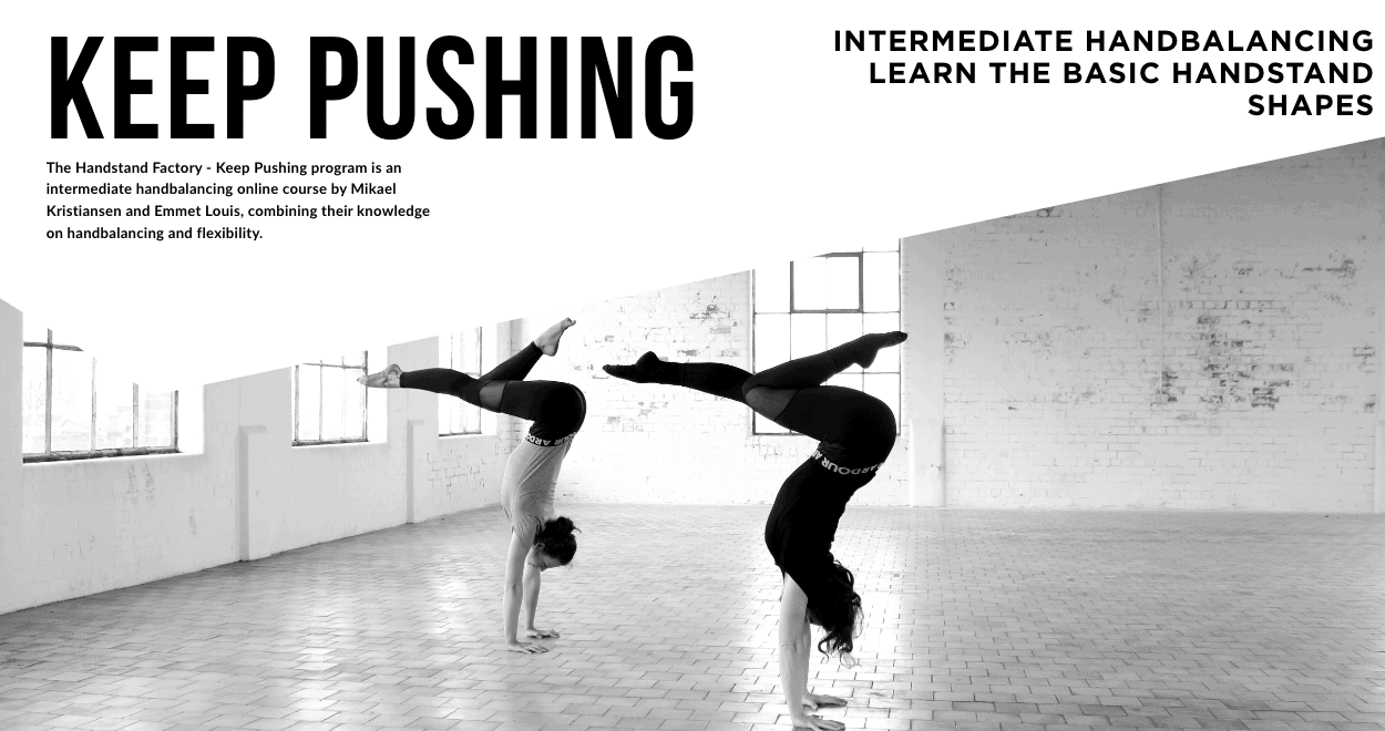 Keep Pushing | Learn Handstand Shapes - Handstand Factory