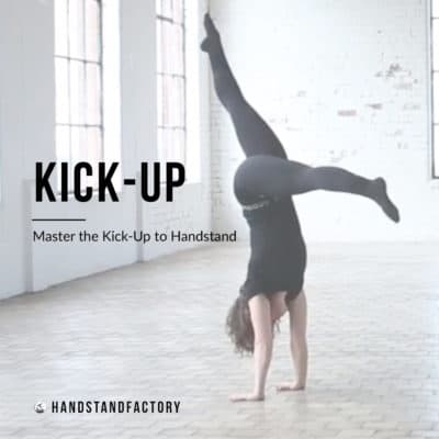 Kick-Up | Balance Your Handstand - Handstand Factory